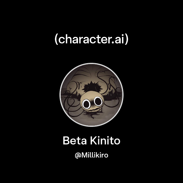 Chat with Beta Kinito | character.ai | AI Chat, Reimagined–Your Words ...