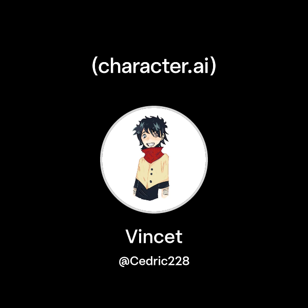 Chat with Vincet | character.ai | Personalized AI for every moment of ...
