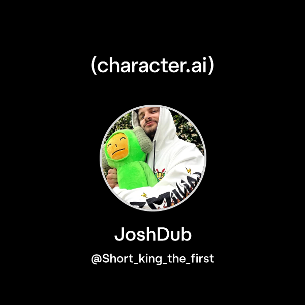Chat with JoshDub | character.ai | AI Chat, Reimagined–Your Words. Your ...
