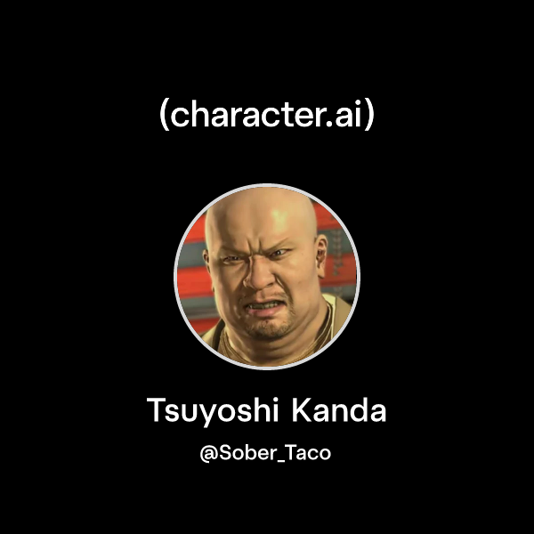 Chat with Tsuyoshi Kanda | character.ai | Personalized AI for every ...