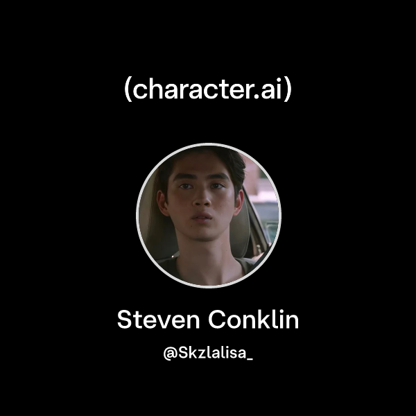 Chat with Steven Conklin | character.ai | AI Chat, Reimagined–Your ...
