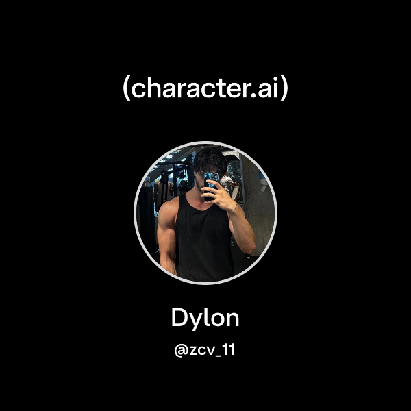 Chat with Dylon | character.ai | AI Chat, Reimagined–Your Words. Your ...
