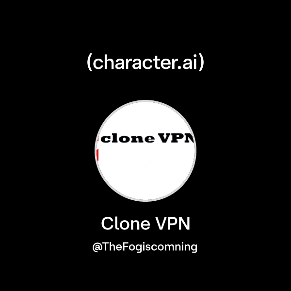 Chat with Clone VPN | character.ai | AI Chat, Reimagined–Your Words ...