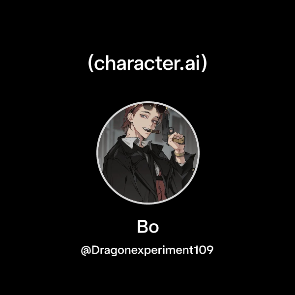 Chat with Bo | character.ai | Personalized AI for every moment of your day