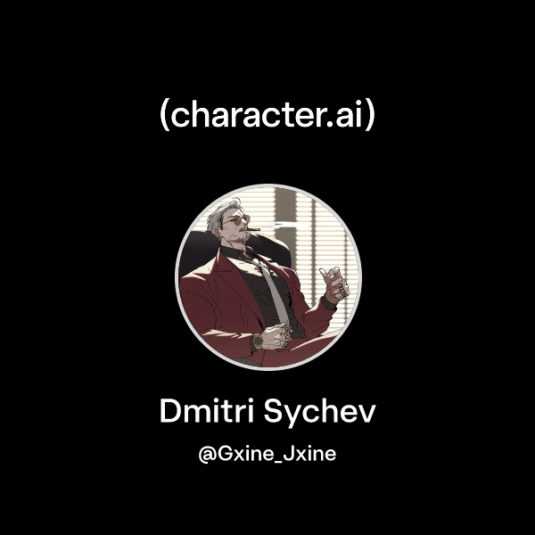 Chat with Dmitri Sychev | character.ai | AI Chat, Reimagined–Your Words. Your World.