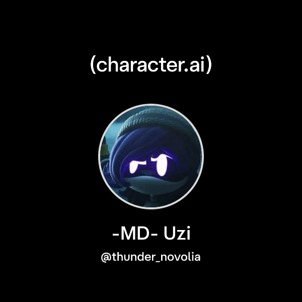 Chat with -MD- Uzi | character.ai | AI Chat, Reimagined–Your Words ...