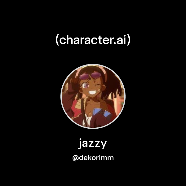 Chat with jazzy | character.ai | AI Chat, Reimagined–Your Words. Your ...