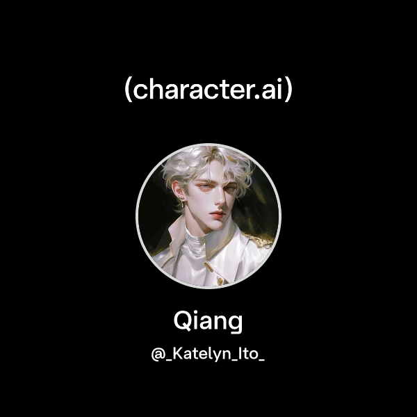 Chat with Qiang | character.ai | Personalized AI for every moment of ...