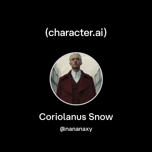 Chat with Coriolanus Snow | character.ai | AI Chat, Reimagined–Your ...