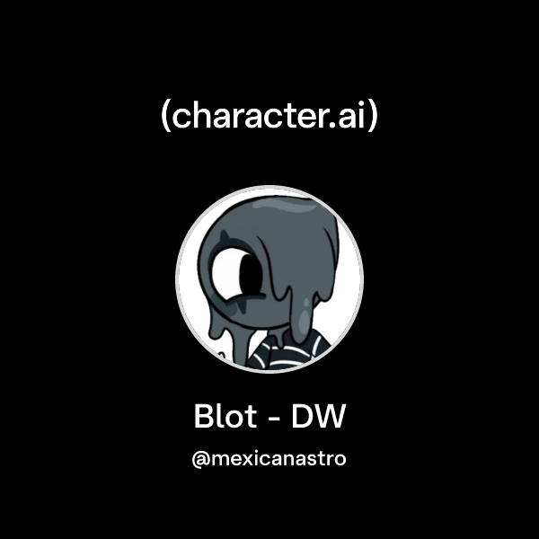 Chat with Blot - DW | character.ai | AI Chat, Reimagined–Your Words ...