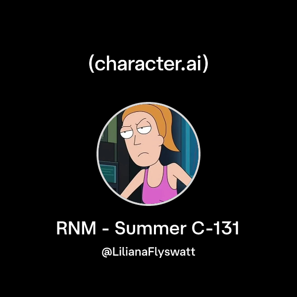 Chat with RNM - Summer C-131 | character.ai | Personalized AI for every ...