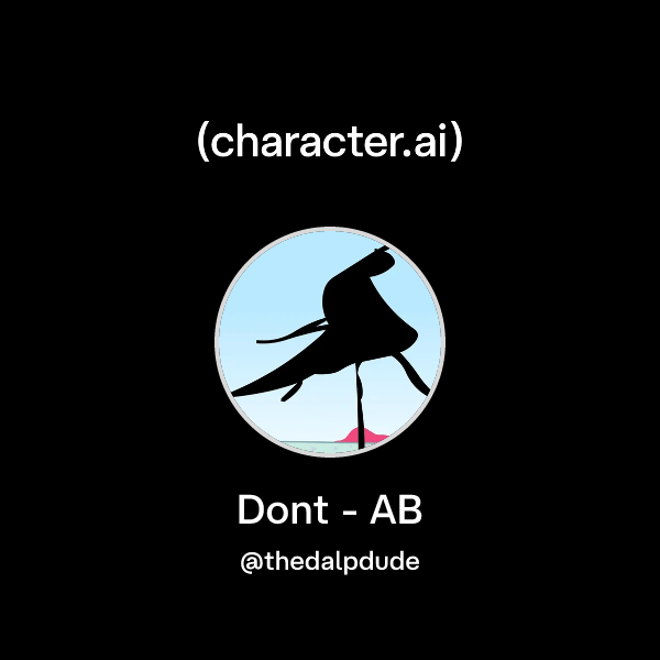 Chat with Dont - AB | character.ai | AI Chat, Reimagined–Your Words ...