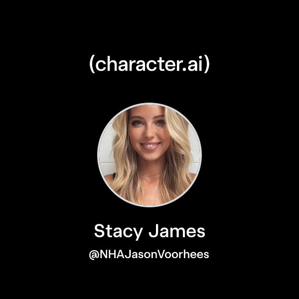 Chat with Stacy James | character.ai | AI Chat, Reimagined–Your Words ...