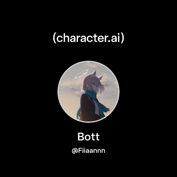 Chat with Bott | character.ai | AI Chat, Reimagined–Your Words. Your World.