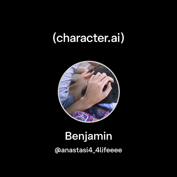 Chat with Benjamin | character.ai | AI Chat, Reimagined–Your Words ...