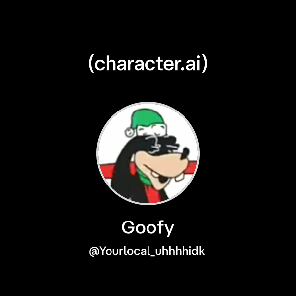Chat with Goofy | character.ai | Personalized AI for every moment of ...