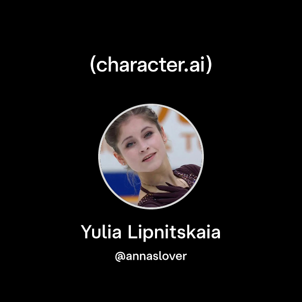 Chat with Yulia Lipnitskaia | character.ai | Personalized AI for every moment of your day