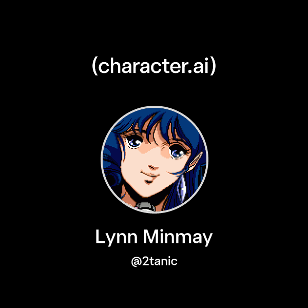 Chat with Lynn Minmay | character.ai | AI Chat, Reimagined–Your Words ...