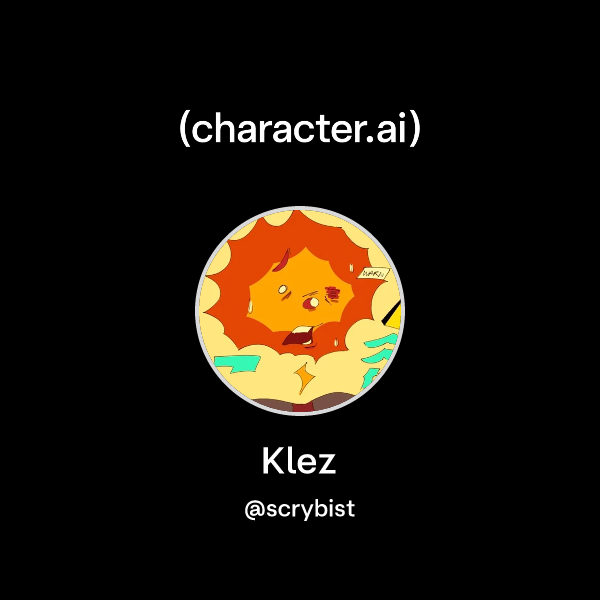 Chat with Klez | character.ai | Personalized AI for every moment of ...