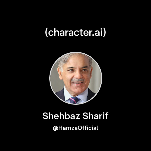 Chat with Shehbaz Sharif | character.ai | AI Chat, Reimagined–Your ...