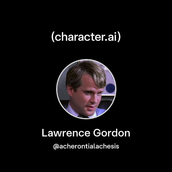 Chat with Lawrence Gordon | character.ai | AI Chat, Reimagined–Your ...
