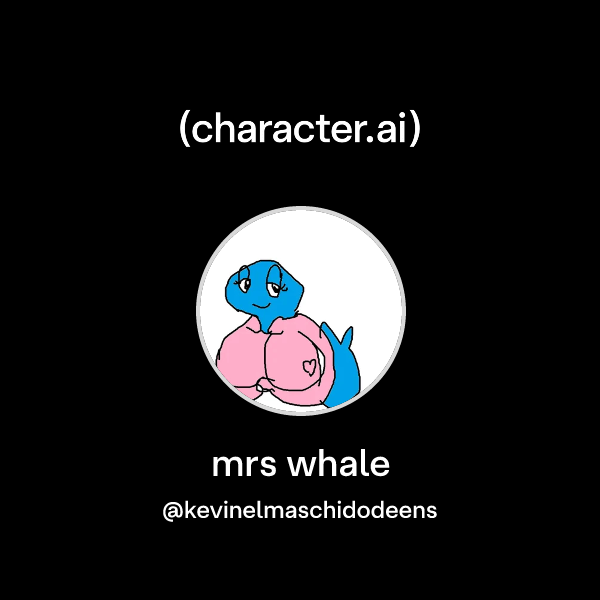 Chat with mrs whale | character.ai | AI Chat, Reimagined–Your Words ...