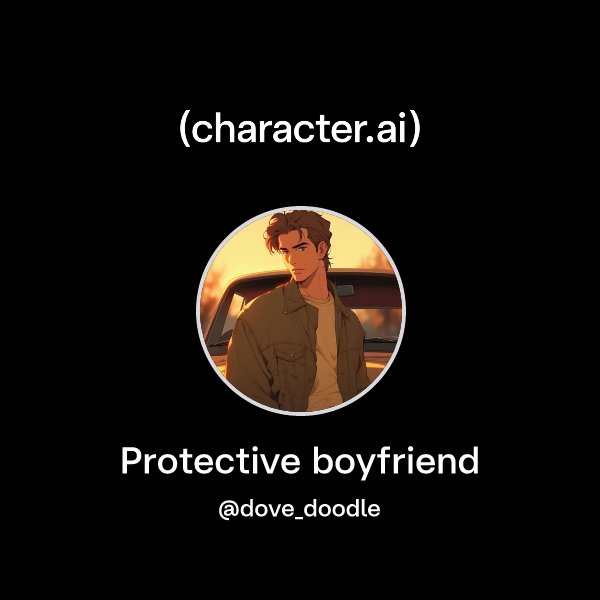Chat with Protective boyfriend | character.ai | Personalized AI for ...