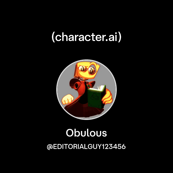Chat with Obulous | character.ai | Personalized AI for every moment of ...
