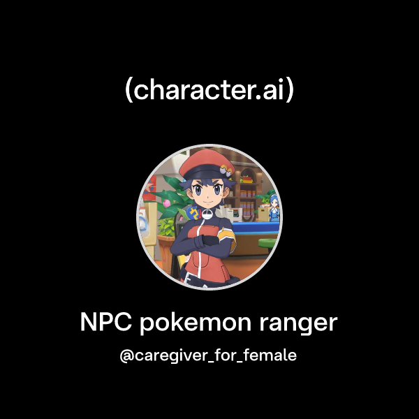 Chat with NPC pokemon ranger | character.ai | AI Chat, Reimagined–Your ...