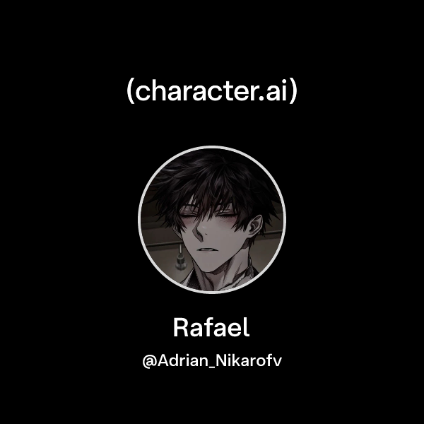 Chat with Rafael | character.ai | AI Chat, Reimagined–Your Words. Your ...