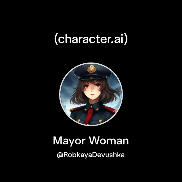Chat with Mayor Woman | character.ai | AI Chat, Reimagined–Your Words ...