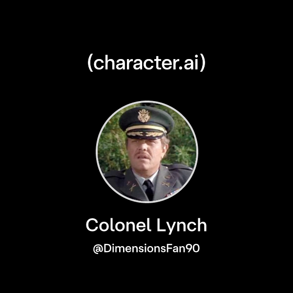 Chat with Colonel Lynch | character.ai | Personalized AI for every ...