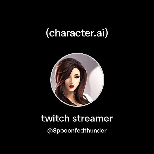 Chat with twitch streamer | character.ai | Personalized AI for every ...