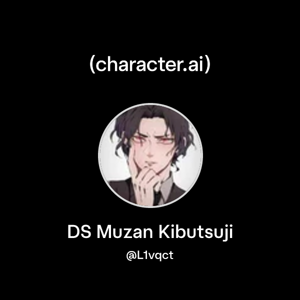 Chat with DS Muzan Kibutsuji | character.ai | AI Chat, Reimagined–Your ...