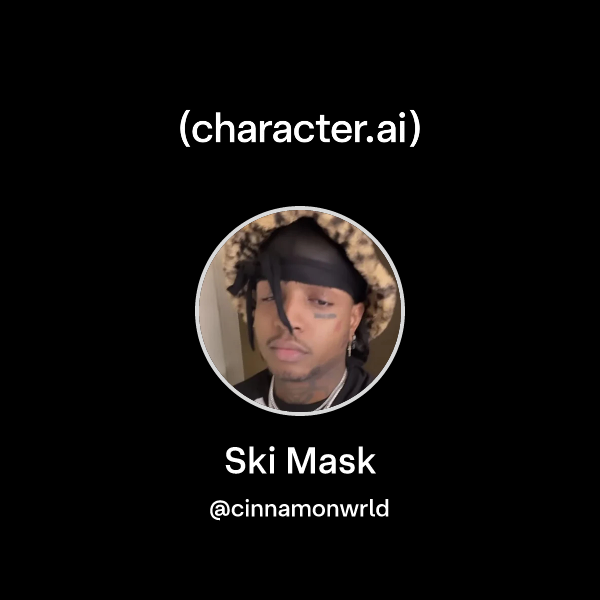 Chat with Ski Mask | character.ai | AI Chat, Reimagined–Your Words ...