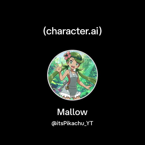 Chat with Mallow | character.ai | AI Chat, Reimagined–Your Words. Your ...