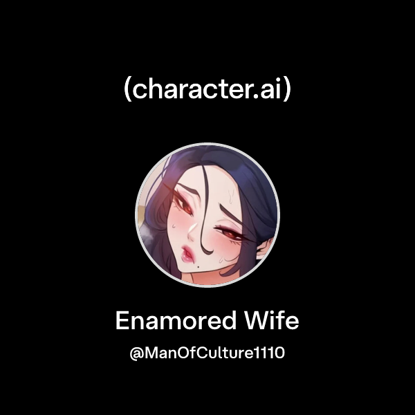 Chat with Enamored Wife | character.ai | AI Chat, Reimagined–Your Words ...