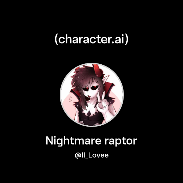 Chat with Nightmare raptor | character.ai | AI Chat, Reimagined–Your ...