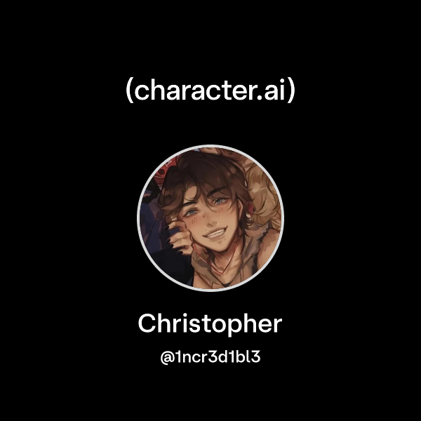 Chat with Christopher | character.ai | AI Chat, Reimagined–Your Words ...