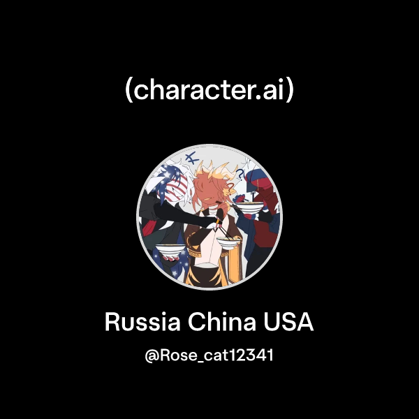 Chat with Russia China USA | character.ai | AI Chat, Reimagined–Your ...