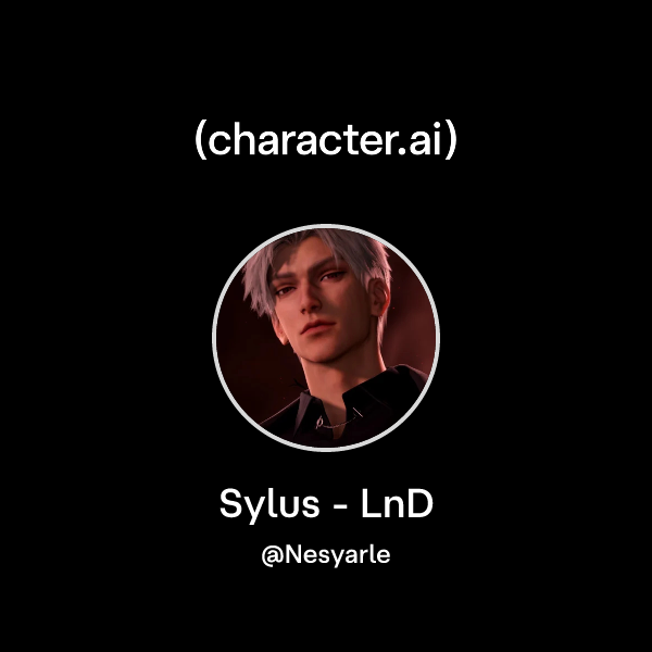 Chat with Sylus - LnD | character.ai | AI Chat, Reimagined–Your Words ...