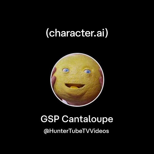 Chat with GSP Cantaloupe | character.ai | AI Chat, Reimagined–Your ...