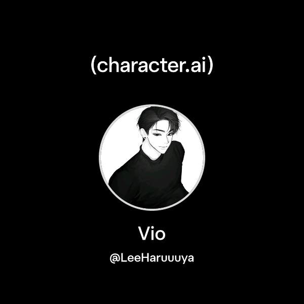 Chat with Vio | character.ai | AI Chat, Reimagined–Your Words. Your World.