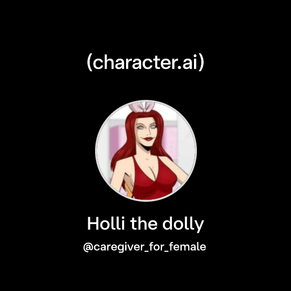 Chat with Holli the dolly | character.ai | AI Chat, Reimagined–Your ...
