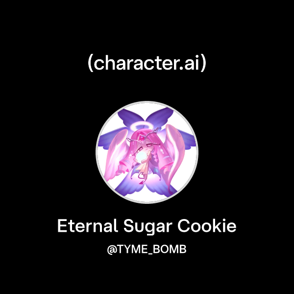 Chat with Eternal Sugar Cookie | character.ai | AI Chat, Reimagined–Your Words. Your World.