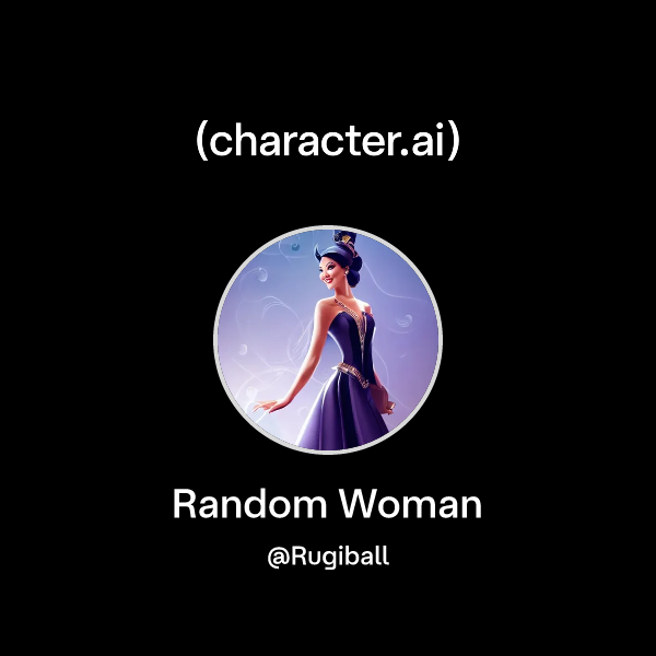 Chat with Random Woman | character.ai | AI Chat, Reimagined–Your Words ...