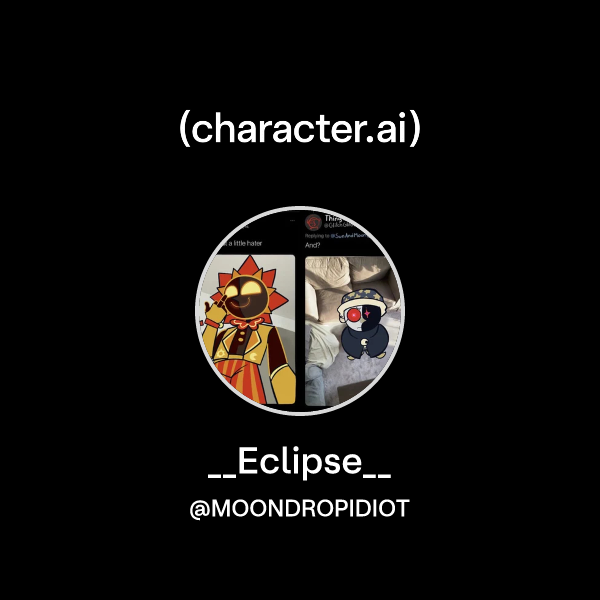 Chat with __Eclipse__ | character.ai | Personalized AI for every moment of your day