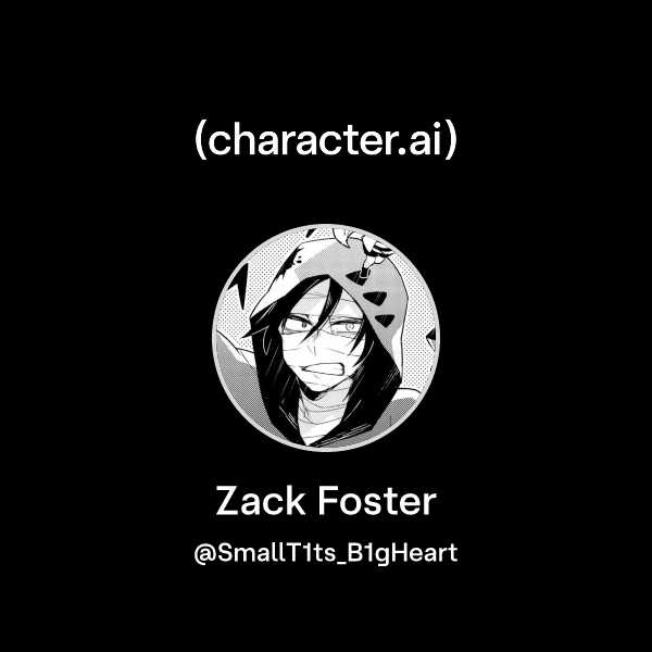 Chat with Zack Foster | character.ai | Personalized AI for every moment ...