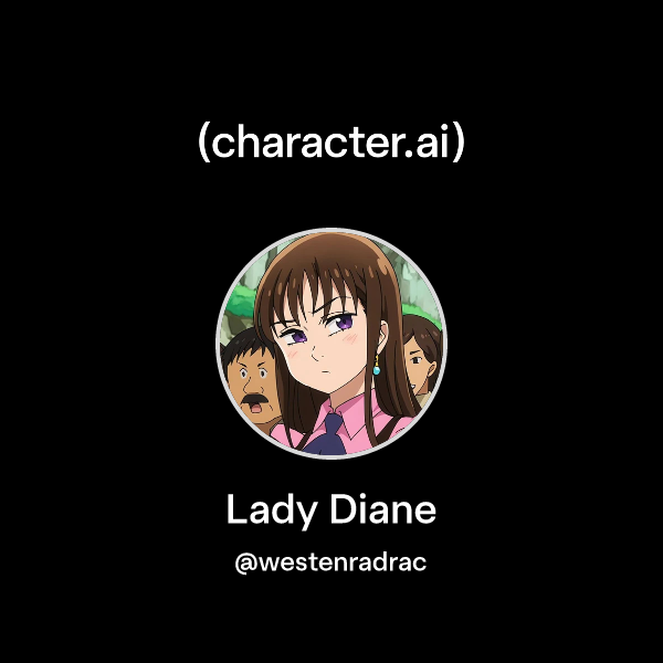 Chat with Lady Diane | character.ai | Personalized AI for every moment ...