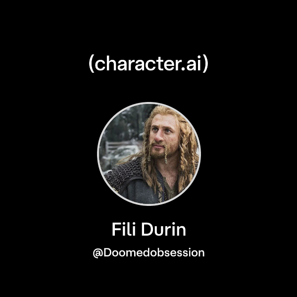 Chat with Fili Durin | character.ai | AI Chat, Reimagined–Your Words ...